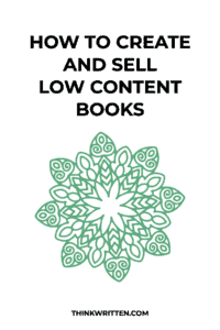 How to Create a Low Content Book and Publish It - ThinkWritten